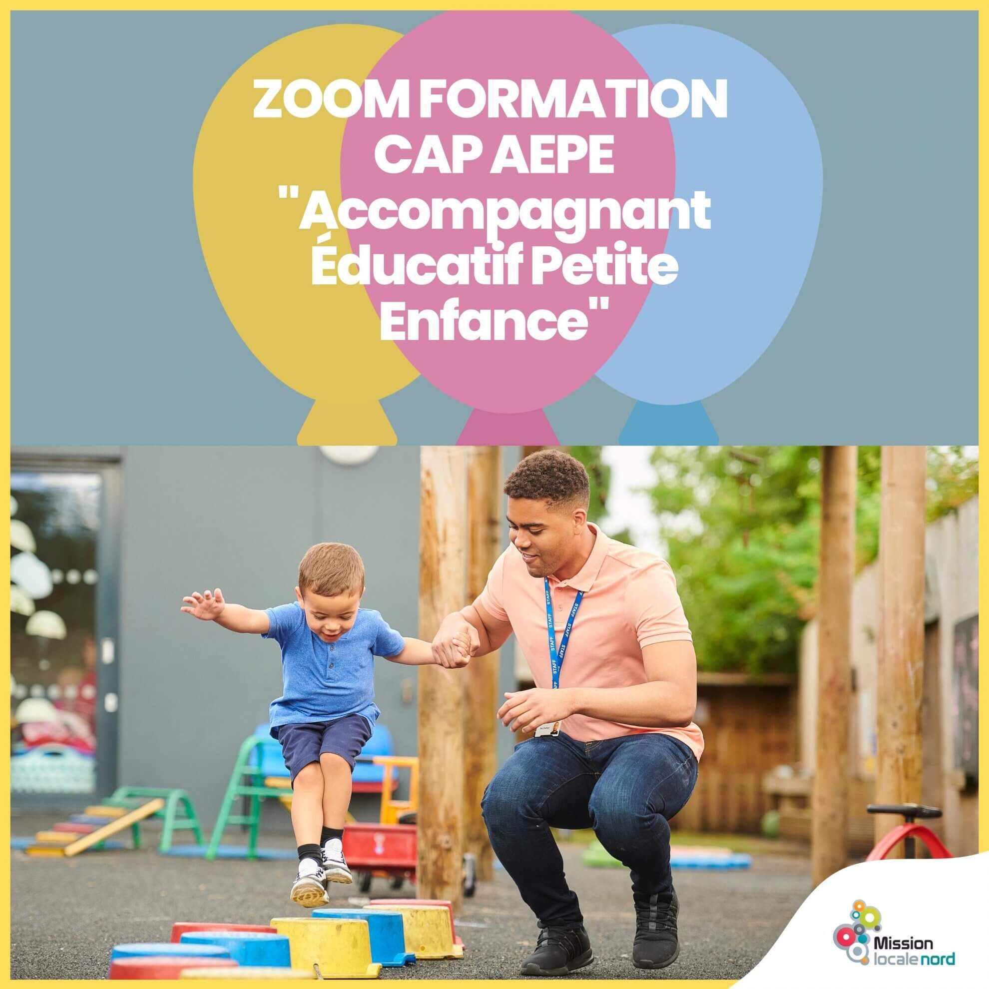 Formation CAP AEPE – Métiers Petite Enfance – Mission Locale Nord